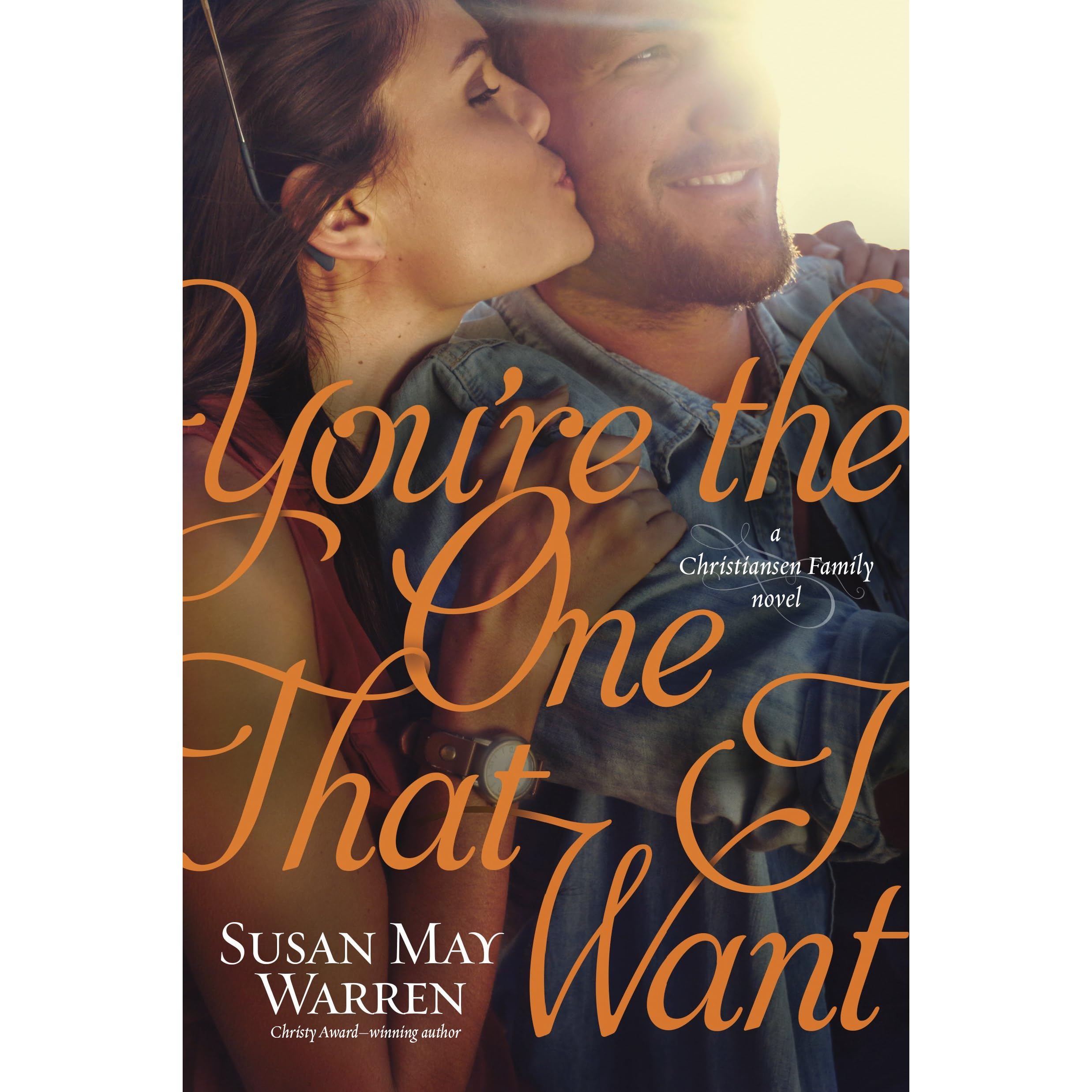 You're the One that I Want (Christiansen Family, #6) by Susan May ...