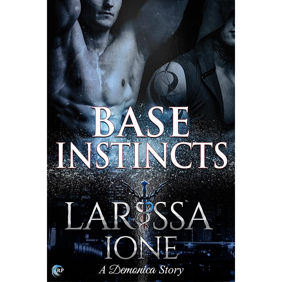 Base Instincts (Demonica, #11.7) by Larissa Ione — Reviews, Discussion ...