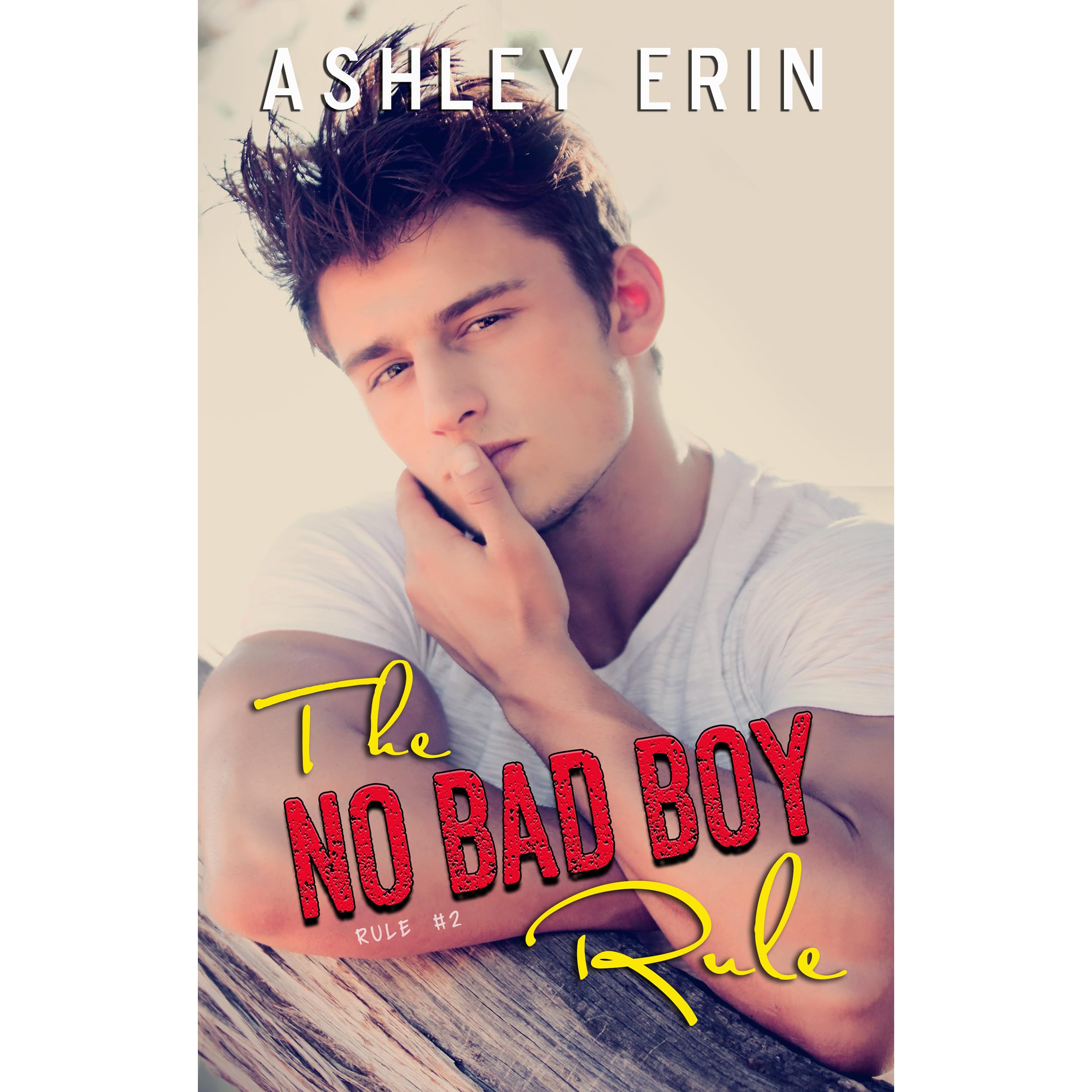 The No Bad Boy Rule (Rule #2) by Ashley Erin — Reviews, Discussion ...