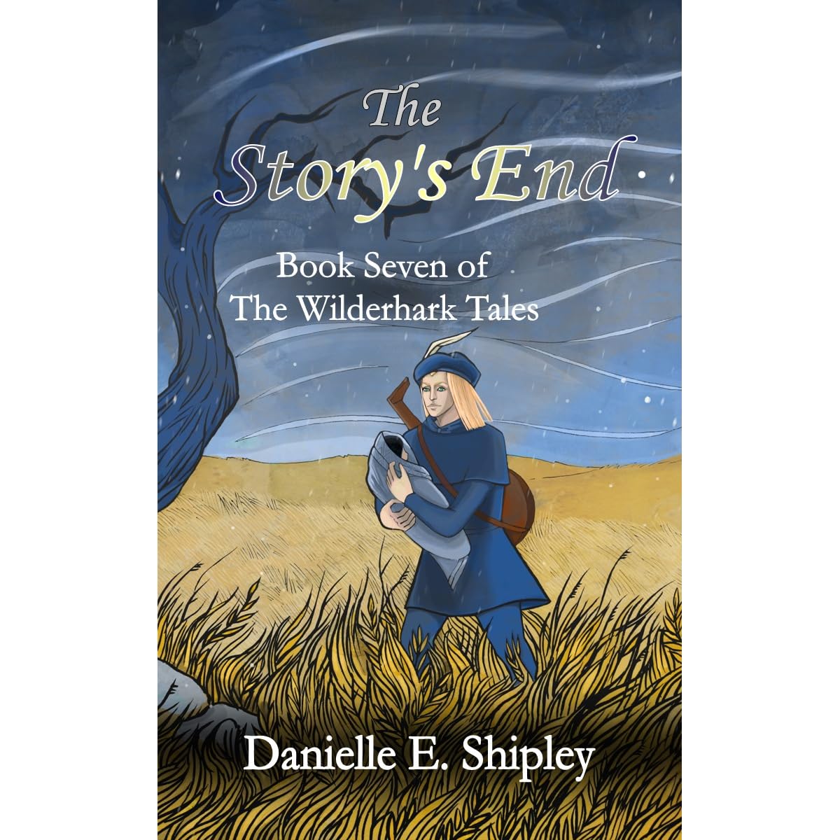 The Story's End (The Wilderhark Tales, #7) by Danielle E. Shipley ...