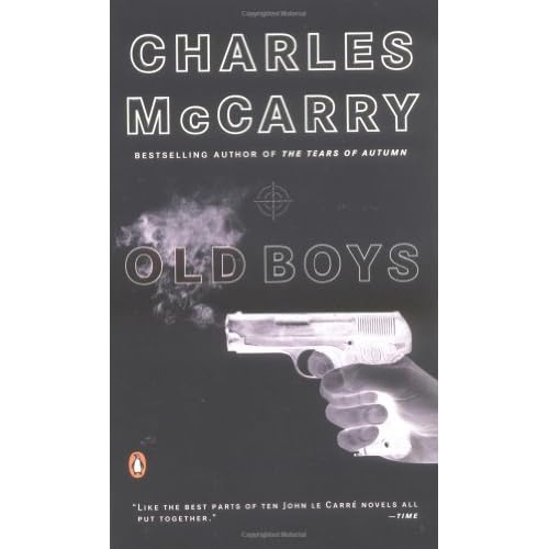 Old Boys (Paul Christopher #9) by Charles McCarry — Reviews, Discussion ...