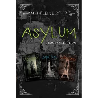 Asylum 3-Book Collection: Asylum, Sanctum, Catacomb by Madeleine Roux ...
