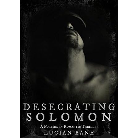 Desecrating Solomon (Desecration, #1) by Lucian Bane — Reviews ...