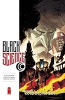 Black Science, Vol. 3: Vanishing Point by Rick Remender — Reviews ...