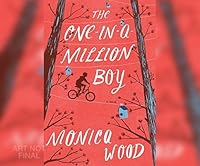 The One-in-a-Million Boy by Monica Wood — Reviews, Discussion ...
