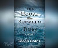 The House Between Tides by Sarah Maine — Reviews, Discussion, Bookclubs ...