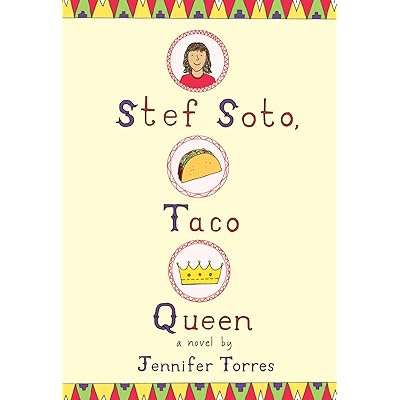 Stef Soto, Taco Queen by Jennifer Torres — Reviews, Discussion ...