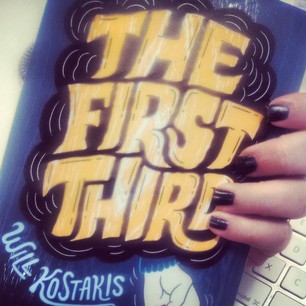 The First Third by Will Kostakis — Reviews, Discussion, Bookclubs, Lists